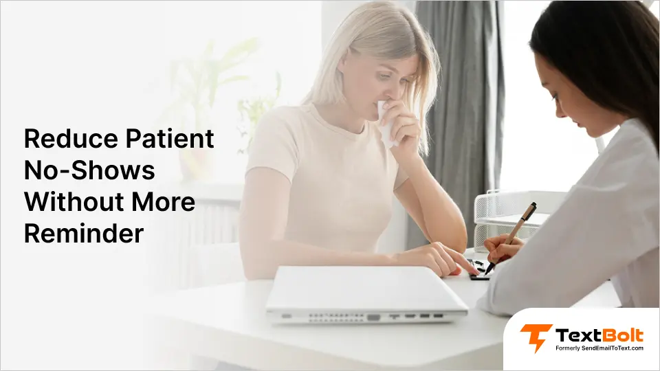 How to Reduce Patient No-Shows Without More Reminders